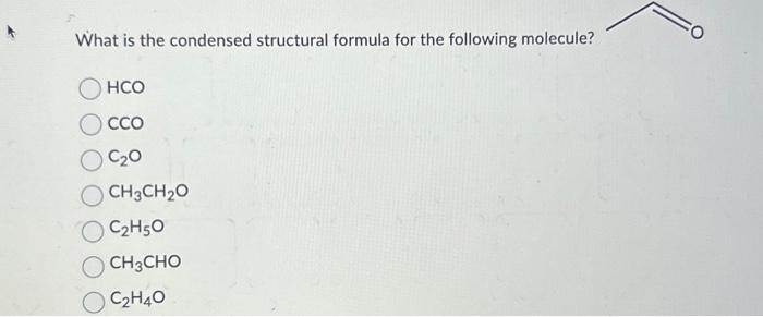 Solved What is the condensed structural formula for the | Chegg.com
