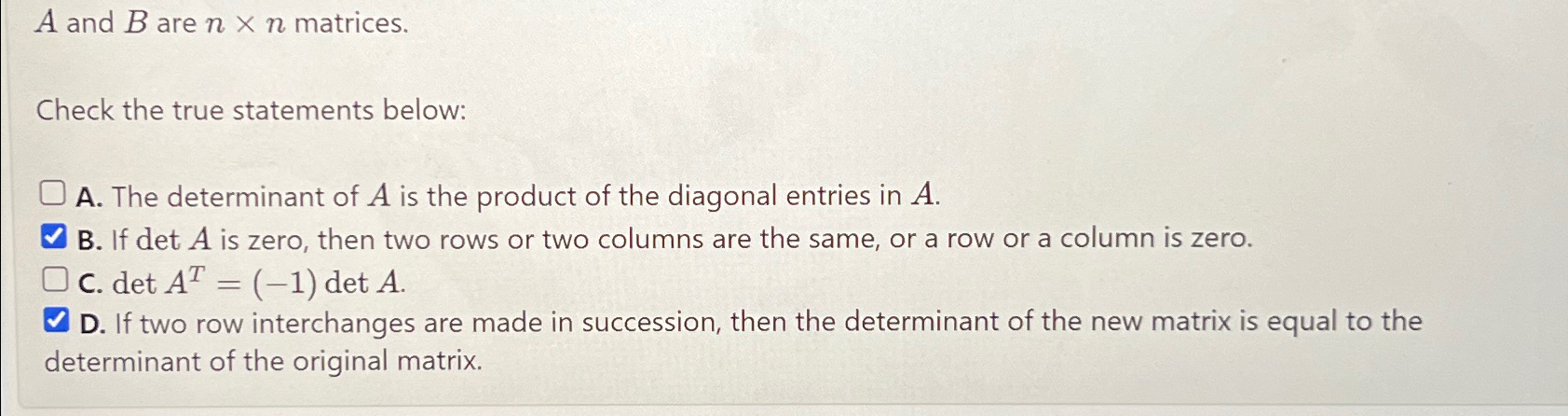 Solved A and B ﻿are n×n ﻿matrices.Check the true statements | Chegg.com