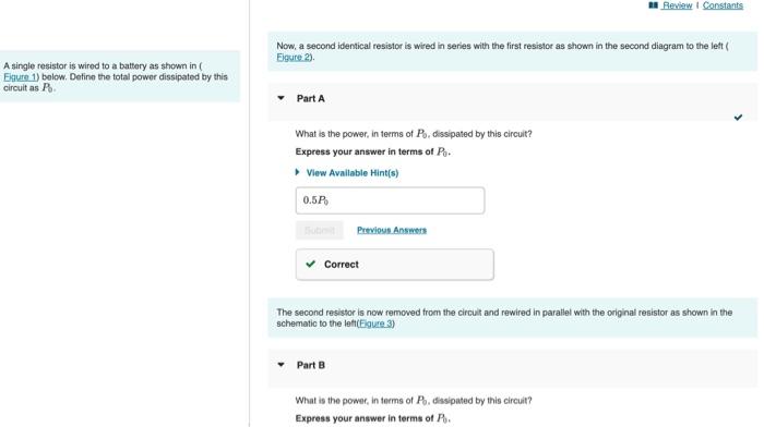 Solved Now, a second identical resistor is wired in series | Chegg.com