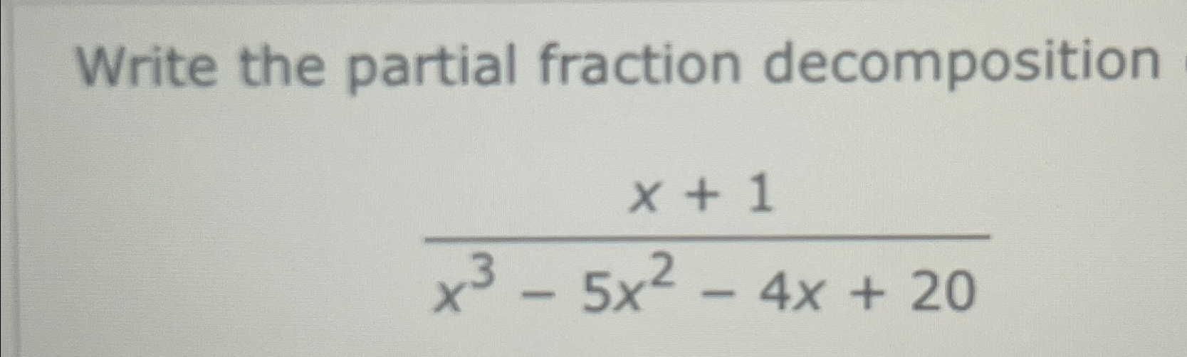 Solved Write the partial fraction | Chegg.com