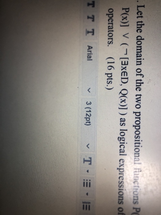 Solved Let The Domain Of The Two Propositional Functions Pc 9726