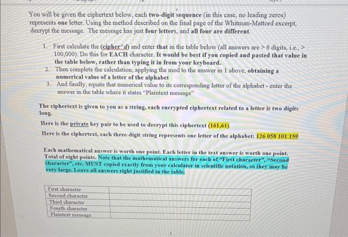 You will be given the ciphertext below, each | Chegg.com