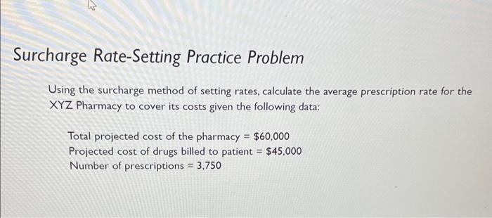 Solved urcharge Rate-Setting Practice Problem Using the | Chegg.com