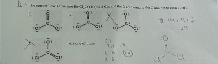 Solved 8. The correct Lewis structure for Cl₂CO is (the 2 | Chegg.com