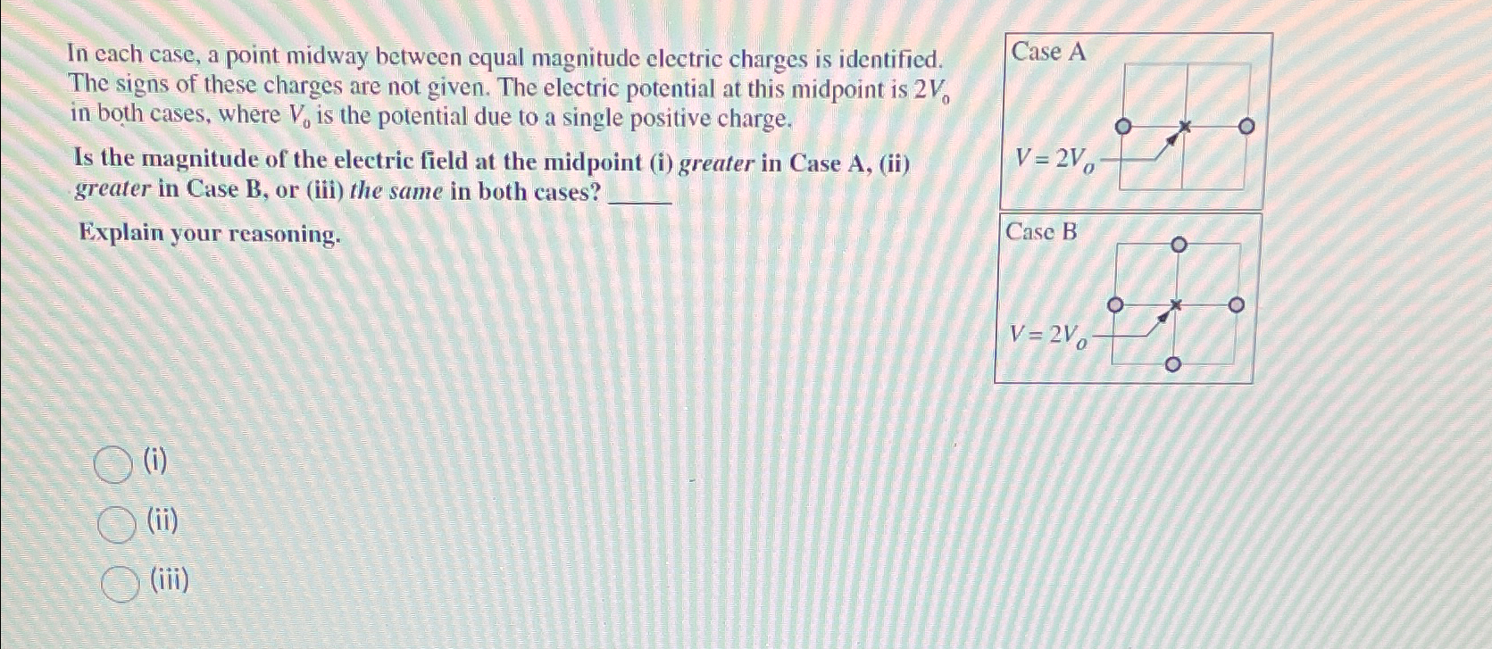 Solved In each case, a point midway between equal magnitude | Chegg.com