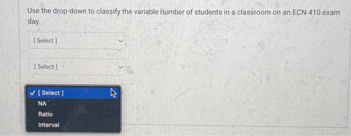 Use the drop-down to classify the variable number of | Chegg.com