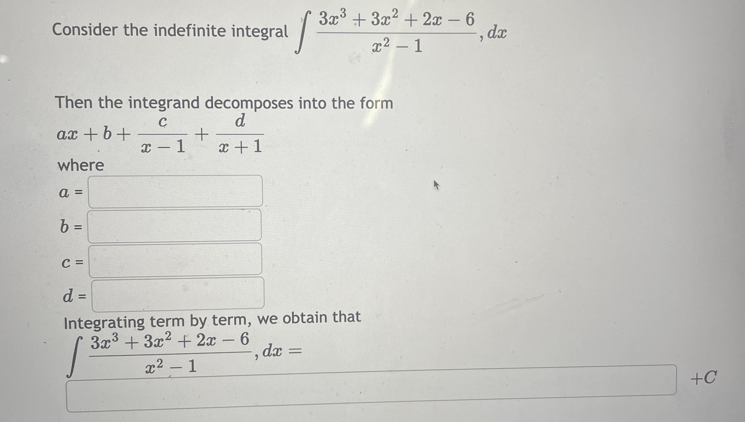 Solved Consider the indefinite integral | Chegg.com