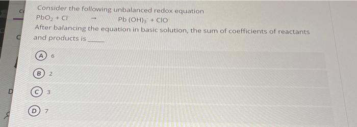 Solved Consider the following unbalanced redox equation PbO, | Chegg.com