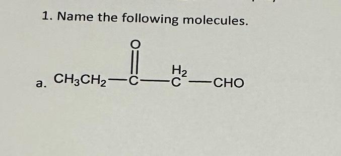 Solved 1. Name the following molecules. | Chegg.com