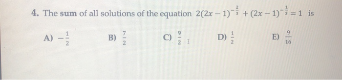 Solved 4. The sum of all solutions of the equation 2(2x – 1) | Chegg.com