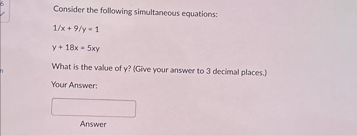 Solved Consider the following simultaneous equations: 1/x + | Chegg.com