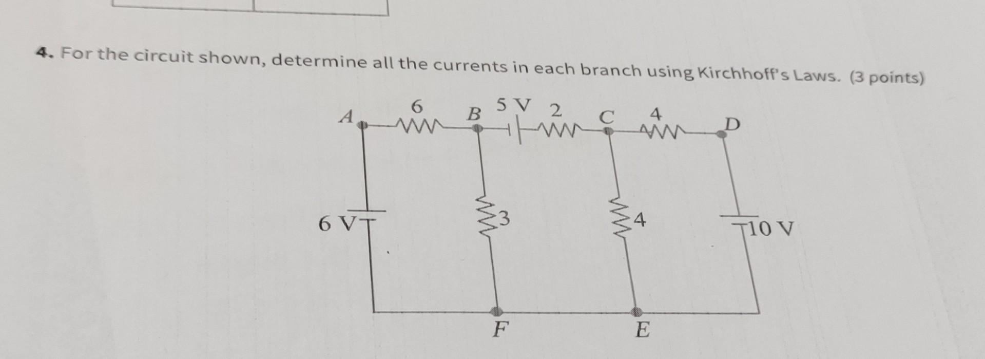 Solved 4. For the circuit shown, determine all the currents | Chegg.com