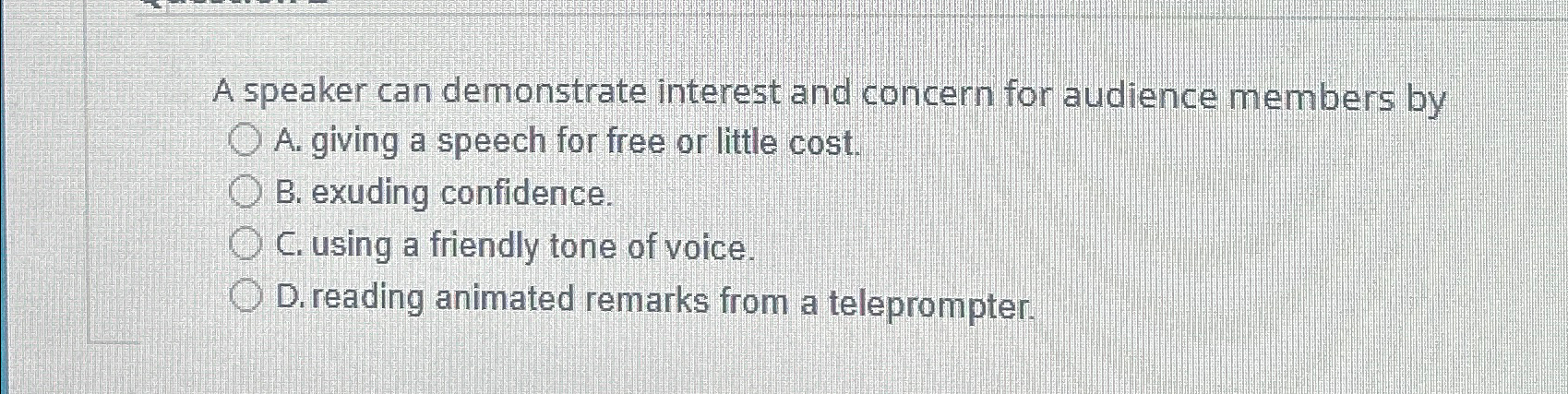 Solved A speaker can demonstrate interest and concern for | Chegg.com
