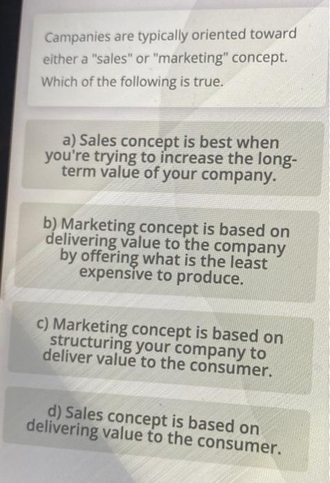 Solved Campanies are typically oriented toward either a | Chegg.com
