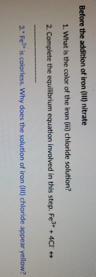 Solved Before the addition of iron (III) nitrate 1. What is | Chegg.com