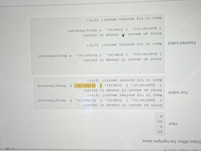 Solved Coin return calculator zyBooks catalog Help/FAQ Blah | Chegg.com