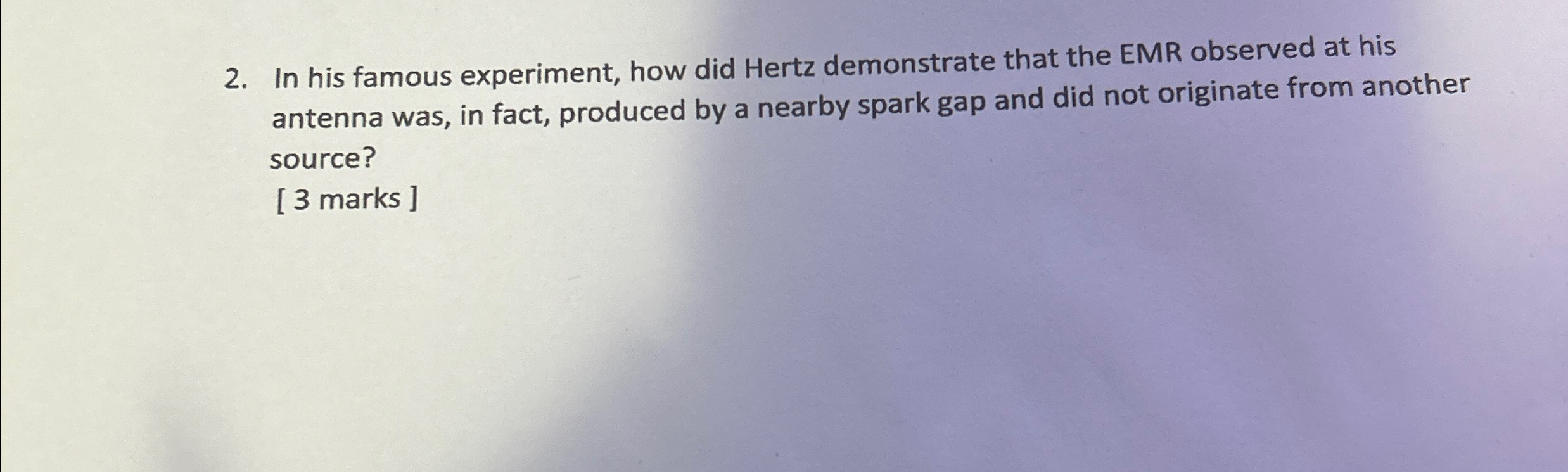 Solved In his famous experiment, how did Hertz demonstrate | Chegg.com