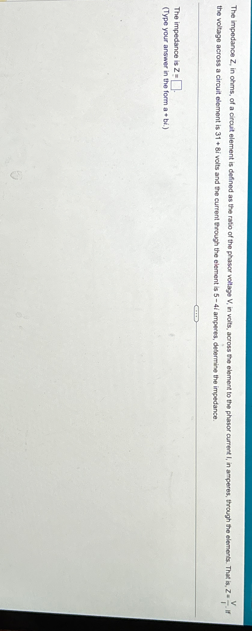 Solved The impedance Z, ﻿in ohms, of a circuit element is | Chegg.com
