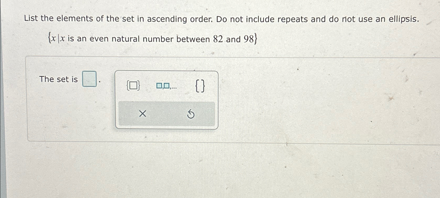 Solved List the elements of the set in ascending order. Do | Chegg.com
