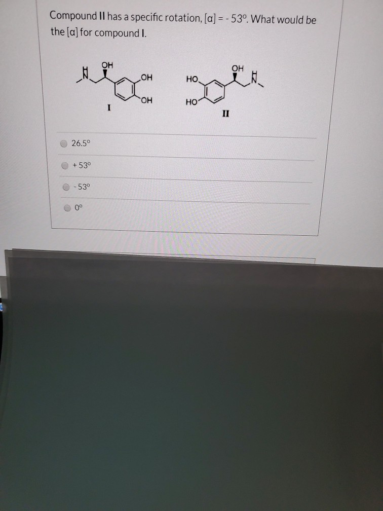 Solved Compound II has a specific rotation, [a] = -530. What | Chegg.com