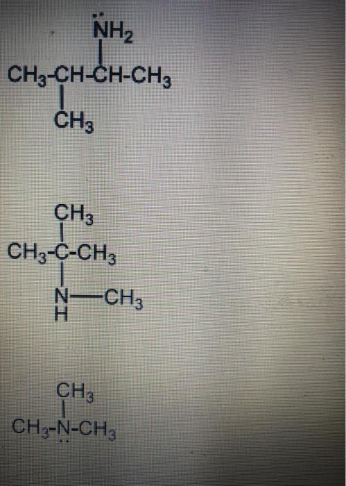 Solved NH2 CH3-CH-CH-CH3 CH, CH-CH-CHE CH3 CH3 CH3-C-CH3 | Chegg.com