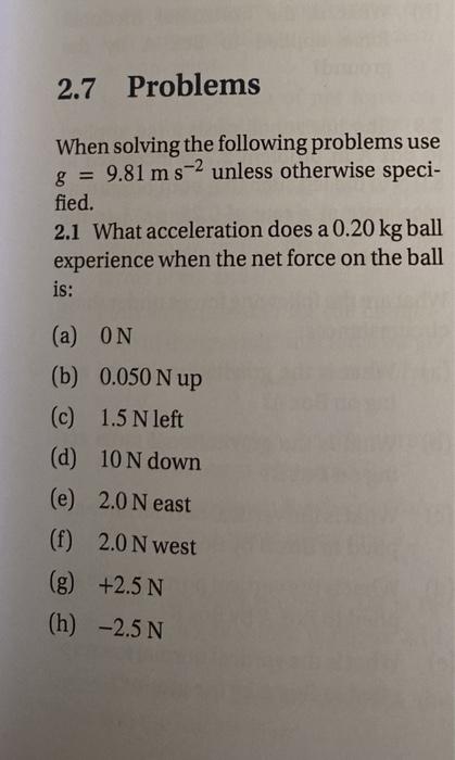 Solved 2.7 Problems When solving the following problems use | Chegg.com