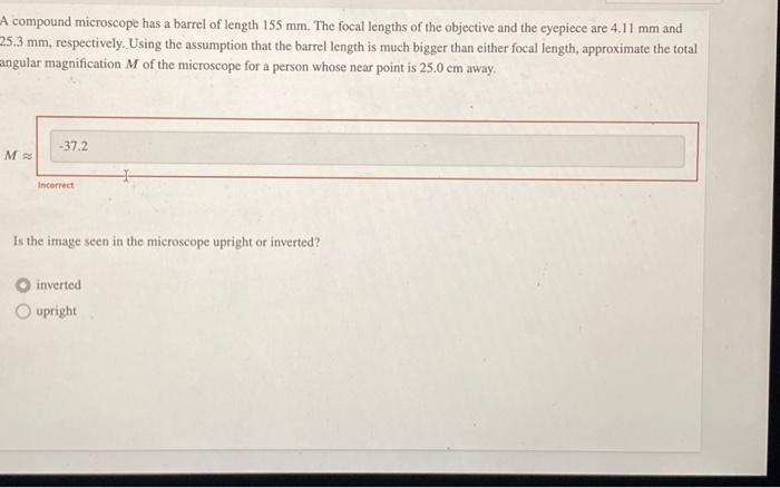 Solved A compound microscope has a barrel of length 155 mm. | Chegg.com