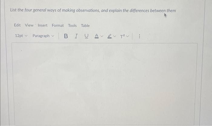 Solved List the four general ways of making observations, | Chegg.com