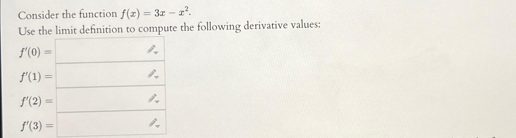 Solved Consider the function f(x)=3x-x2.Use the limit | Chegg.com