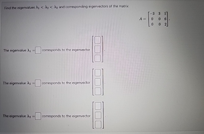 Solved Find the eigenvalues λ1