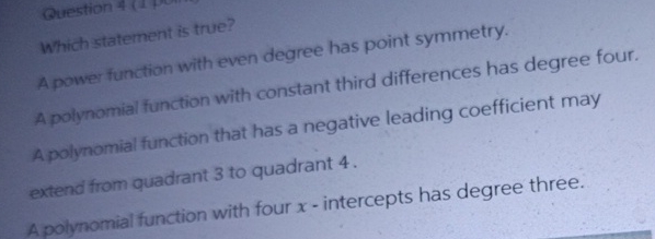 Solved Which statement is true?A powe function with even | Chegg.com
