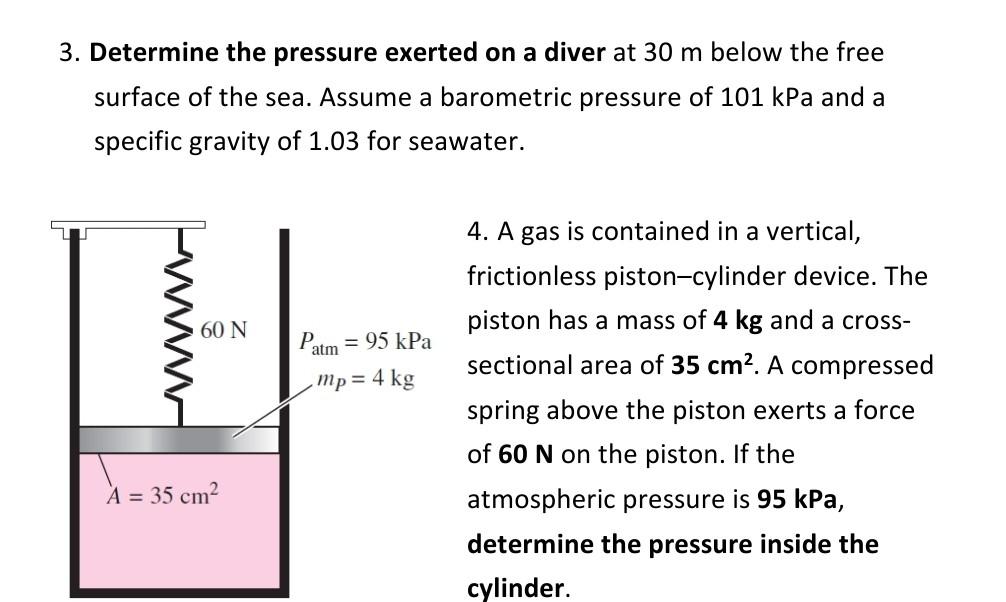 [Solved]: 3. Determine the pressure exerted on a diver
