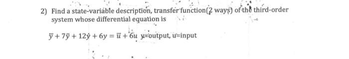 Solved 2) Find a state-variable description, transfer | Chegg.com
