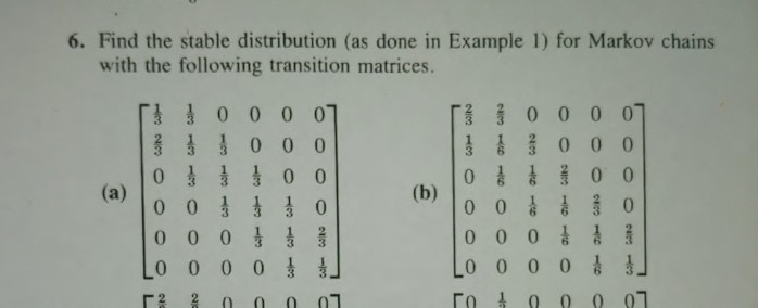 Solved 6. Find the stable distribution (as done in Example | Chegg.com