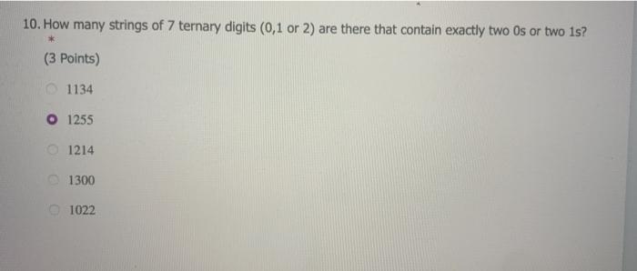 Solved 10. How many strings of 7 ternary digits (0,1 or 2) | Chegg.com