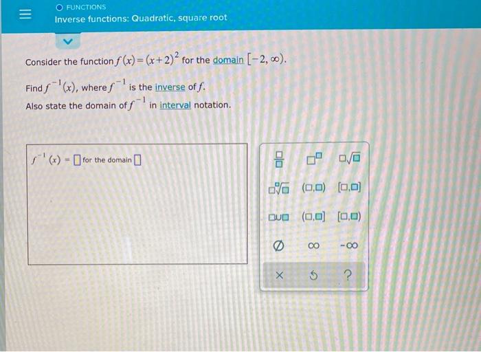 Solved O FUNCTIONS Inverse functions: Quadratic, square root | Chegg.com