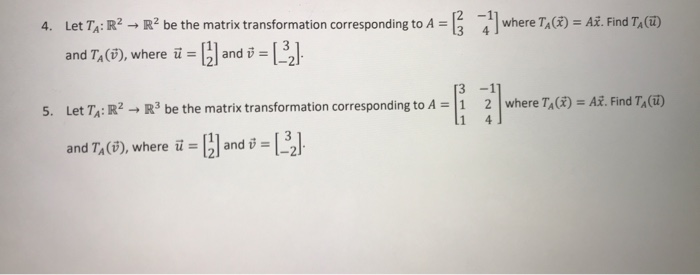 Solved 4. Let TA: R2 → R2 be the matrix transformation | Chegg.com