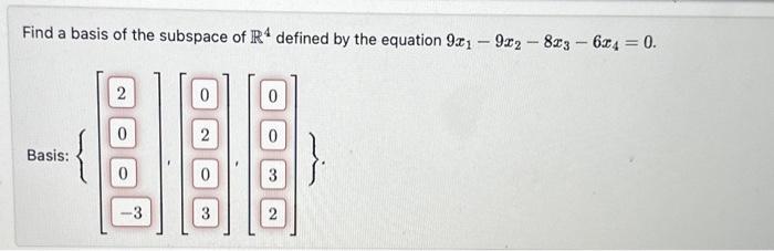 Solved Find a basis of the subspace of R4 defined by the | Chegg.com