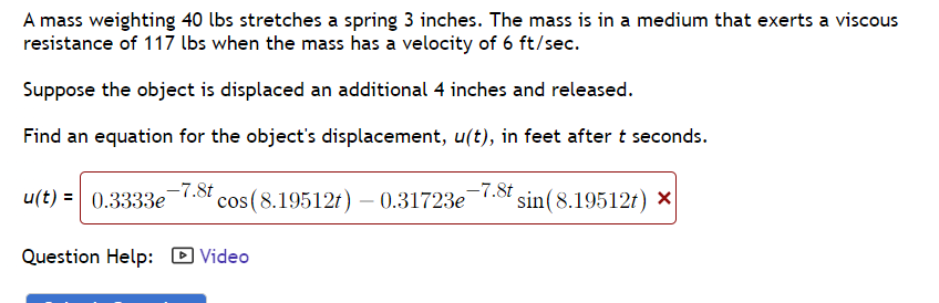Solved A mass weighting 40 ﻿lbs stretches a spring 3 | Chegg.com