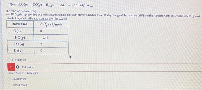 Solved C(s)+H2O(g)→CO(g)+H2(g)ΔH∗=+131 kJ/molrm The reaction | Chegg.com