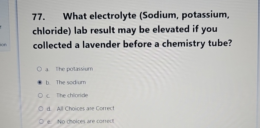 Solved What electrolyte (Sodium, ﻿potassium, chloride) ﻿lab | Chegg.com
