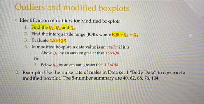 IQR=16→1.5×16=24 Q3+24=80+24=104 (any value above | Chegg.com