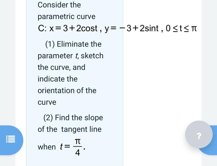 Solved Consider the parametric curve C: x= 3+2cost, y = | Chegg.com