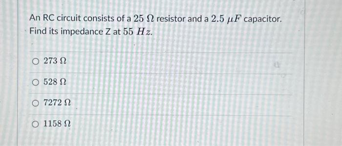 Solved An RC circuit consists of a 25 Ω resistor and a 2.5 | Chegg.com