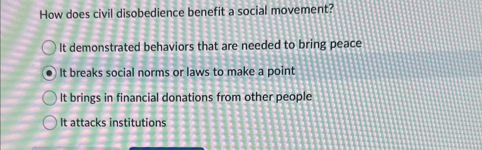 Solved How does civil disobedience benefit a social | Chegg.com