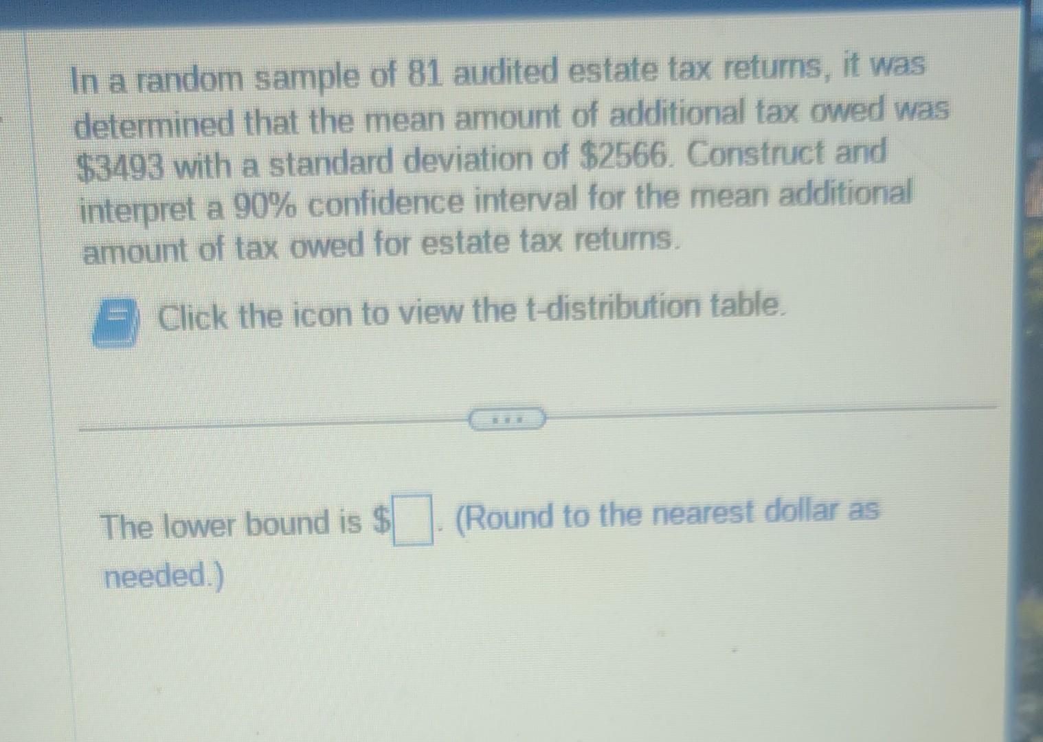 Solved In a random sample of 81 audited estate tax returns, | Chegg.com