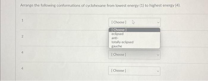 Solved Arrange the following conformations of cyclohexane | Chegg.com