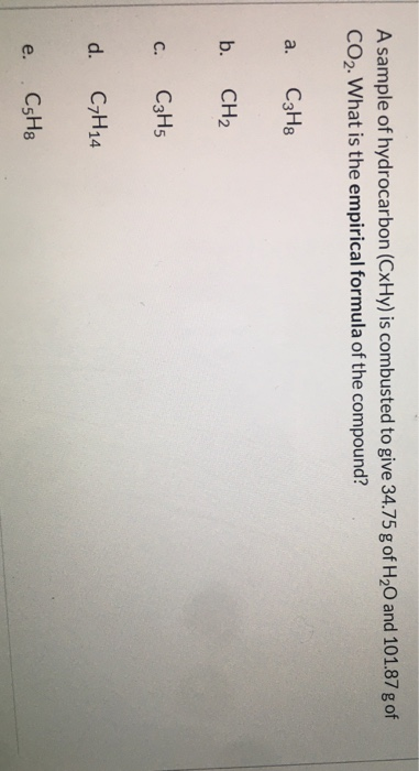 Solved A sample of hydrocarbon (CxHy) is combusted to give | Chegg.com