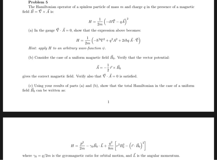 Solved Problem 5 The Hamiltonian operator of a spinless | Chegg.com
