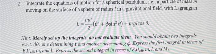 Solved 2. Integrate the equations of motion for a spherical | Chegg.com